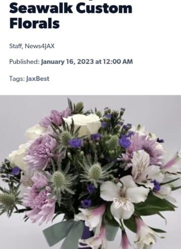 Jax Best Flower Shop | Seawalk Custom Florals